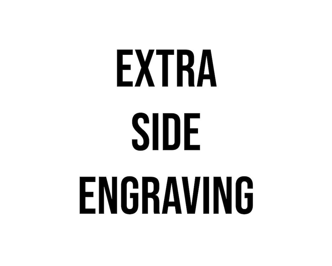 CUSTOM Extra Side Engraving for Your Order - Etsy