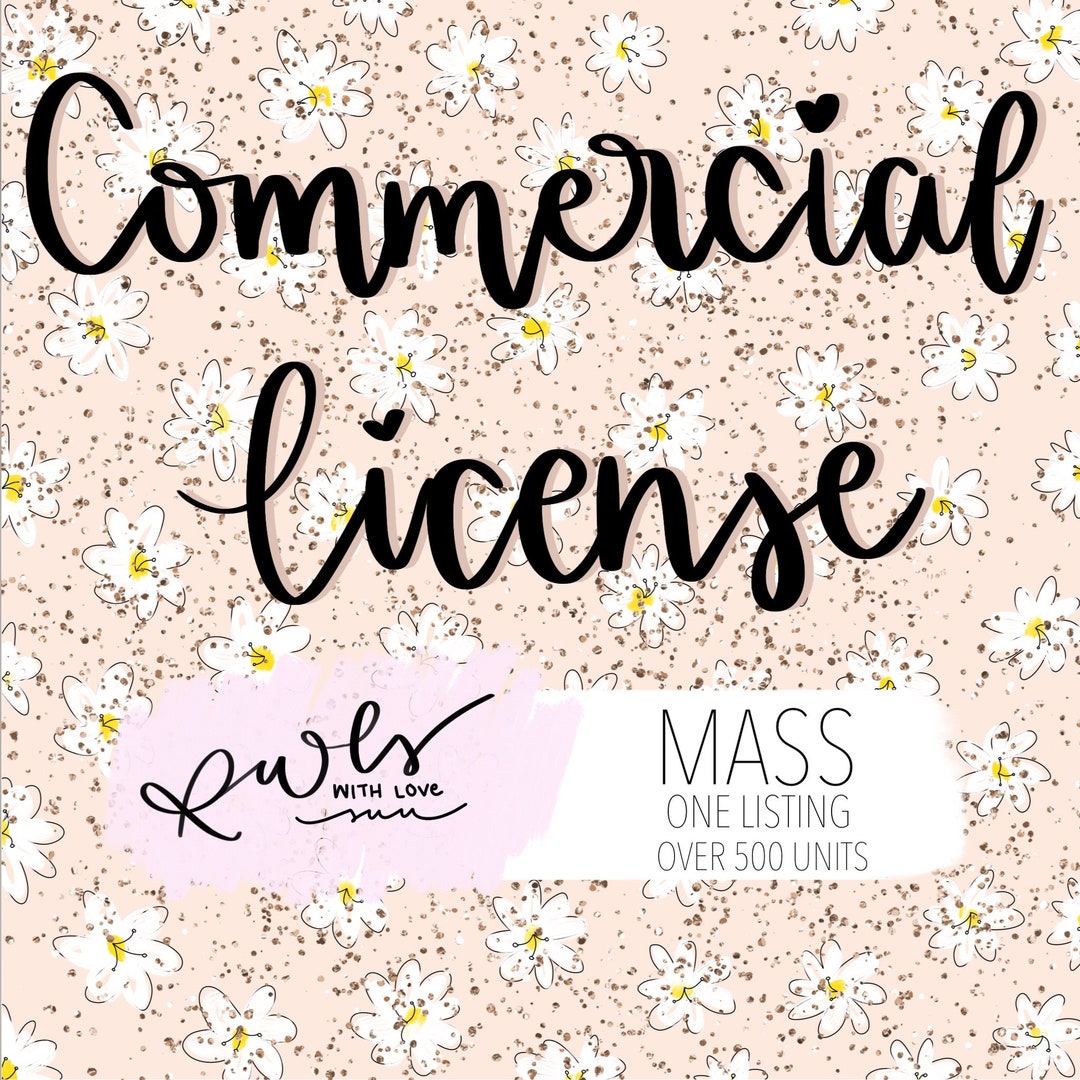 Mass Production Commercial License for ONE Listing. *over 500 Units* - Etsy