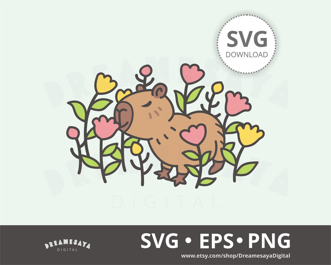 Flower Capybara SVG EPS PNG, Kawaii Cartoon Clip Art and Cut File of ...