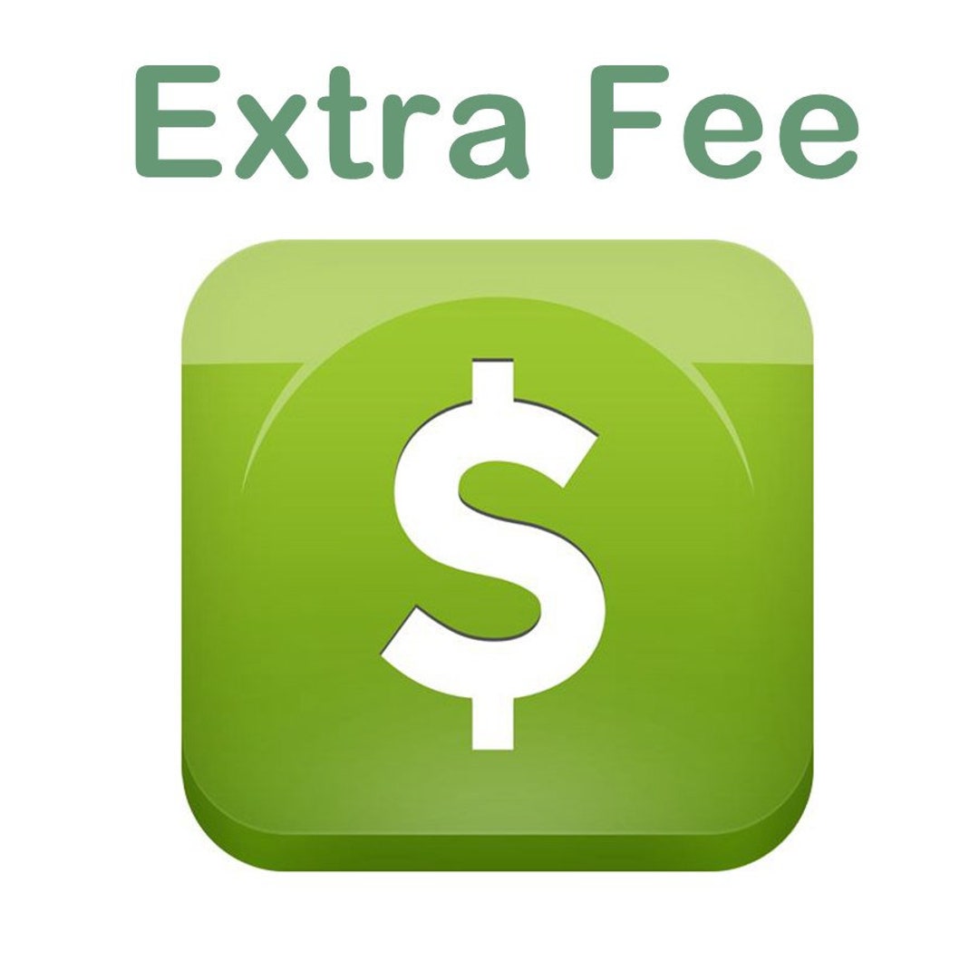 Extra Fee - Etsy