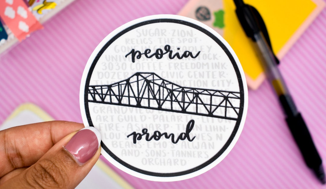 Peoria Proud Sticker / Laptop Sticker / Cute Water Bottle Sticker ...