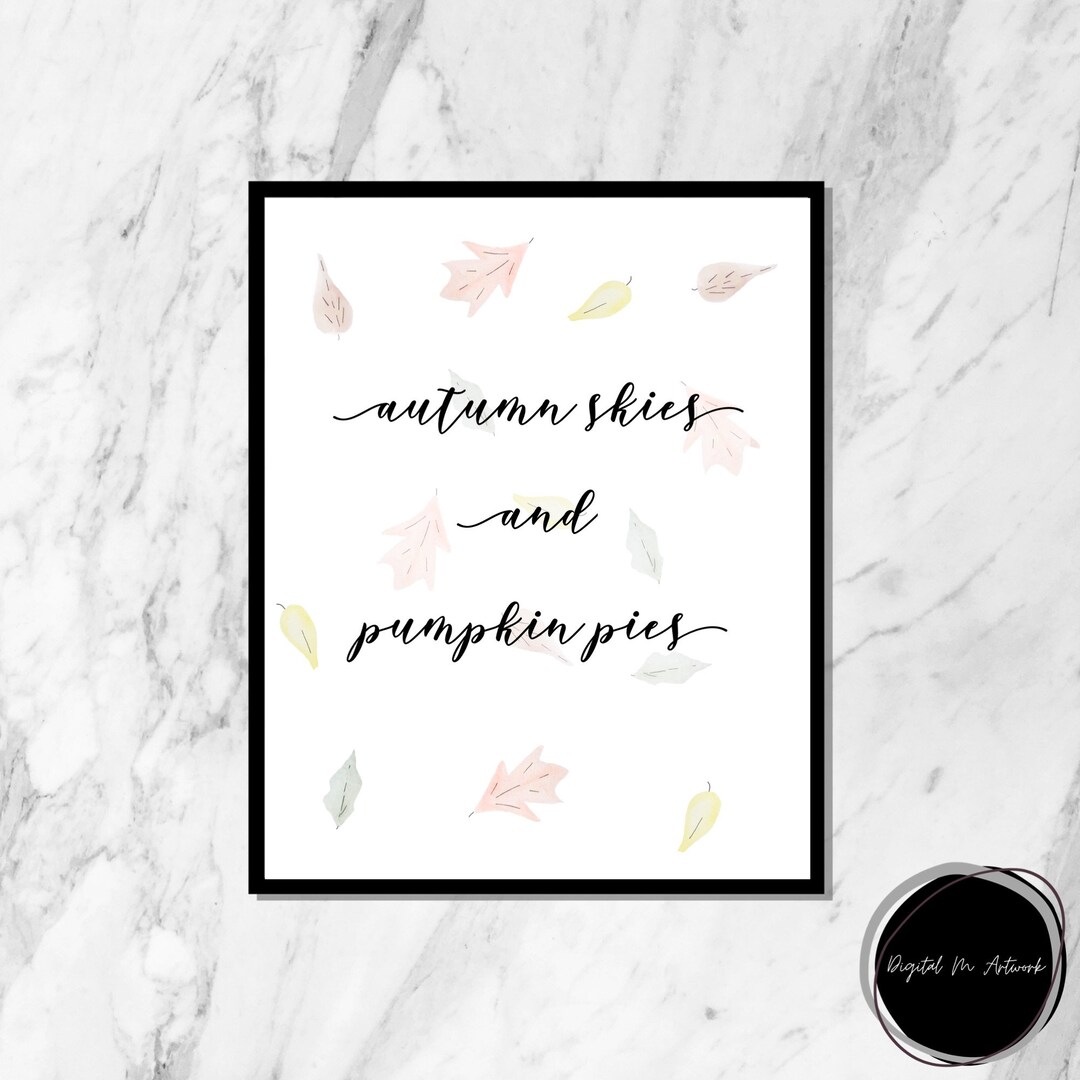 Autumn Skies and Pumpkin Pies, Fall Room Decor, Fall Signs, Printable ...