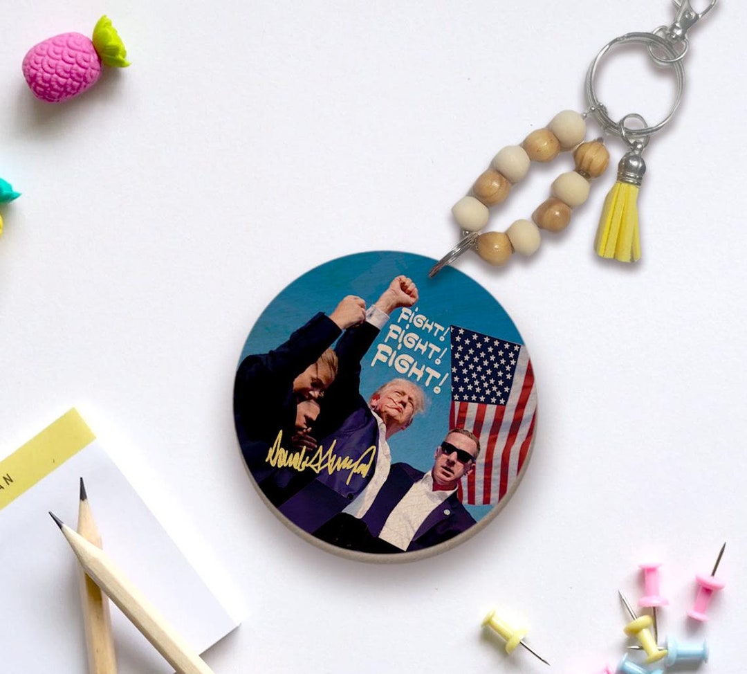 Trump Key Chain,trump Keychain,fight Fight, Fight,wood Keychain, Trump ...