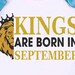 Kings Are Born in September SVG September King SVG PNG - Etsy