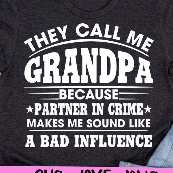They Call Me Grandpa Because Partner in Crime Svg - Etsy