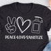 Peace Love Sanitize SVG Quarantine Svg Cut File Sanitizer Svg | Etsy
