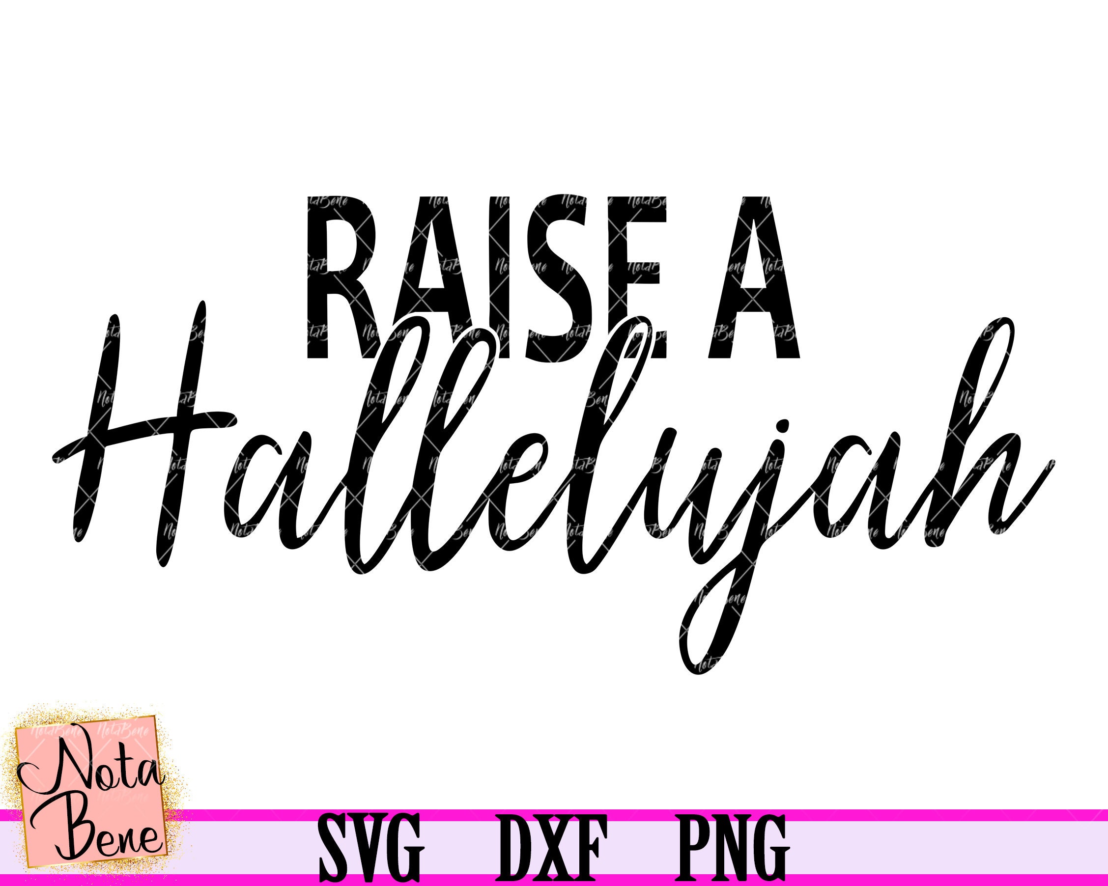 Raise a Hellelujah SVG Bible Verse Svg Faith SVG God Svg | Etsy Canada