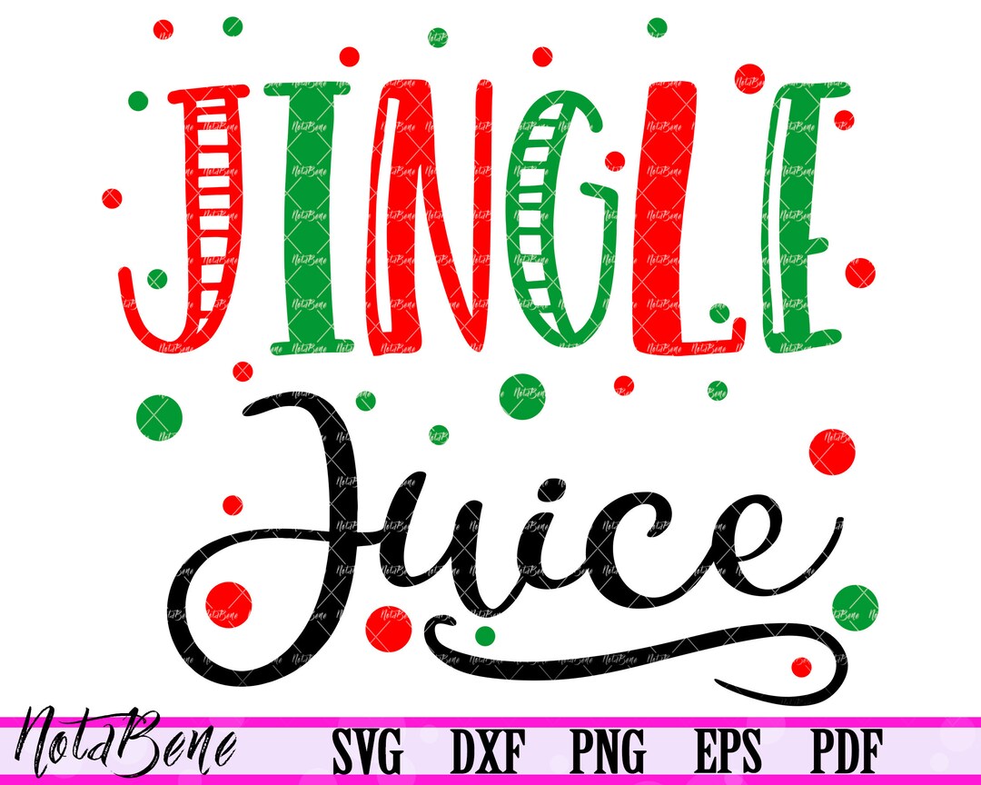 Christmas SVG Jingle Juice Svg Cut File Wine Shirt Svg Hand - Etsy