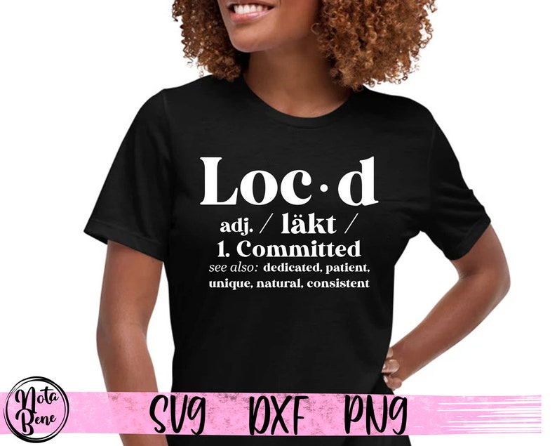 Loc'd Definition SVG Locs Style Svg Loc D for Queens - Etsy