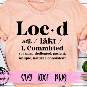 Loc'd Definition SVG, Locs Style Svg, Loc D for Queens Svg, Locd ...