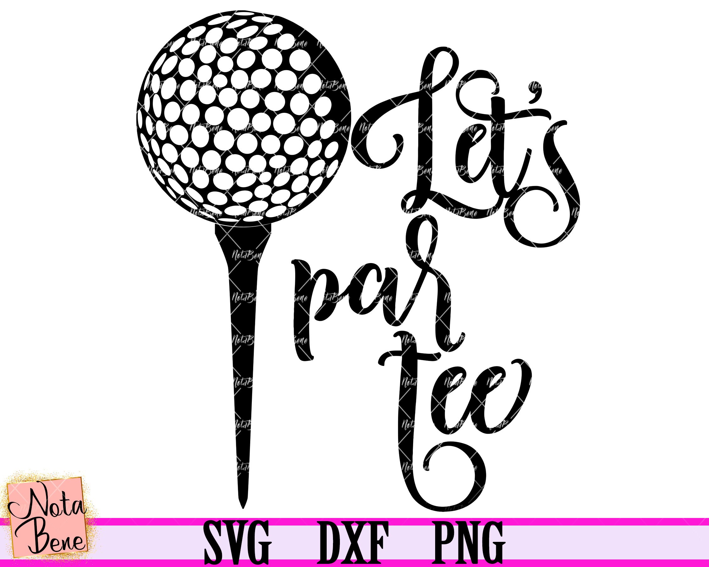 Lets Par Tee Svg Golf SVG Cut File Golf SVG Golfing SVG Let's Party Svg ...