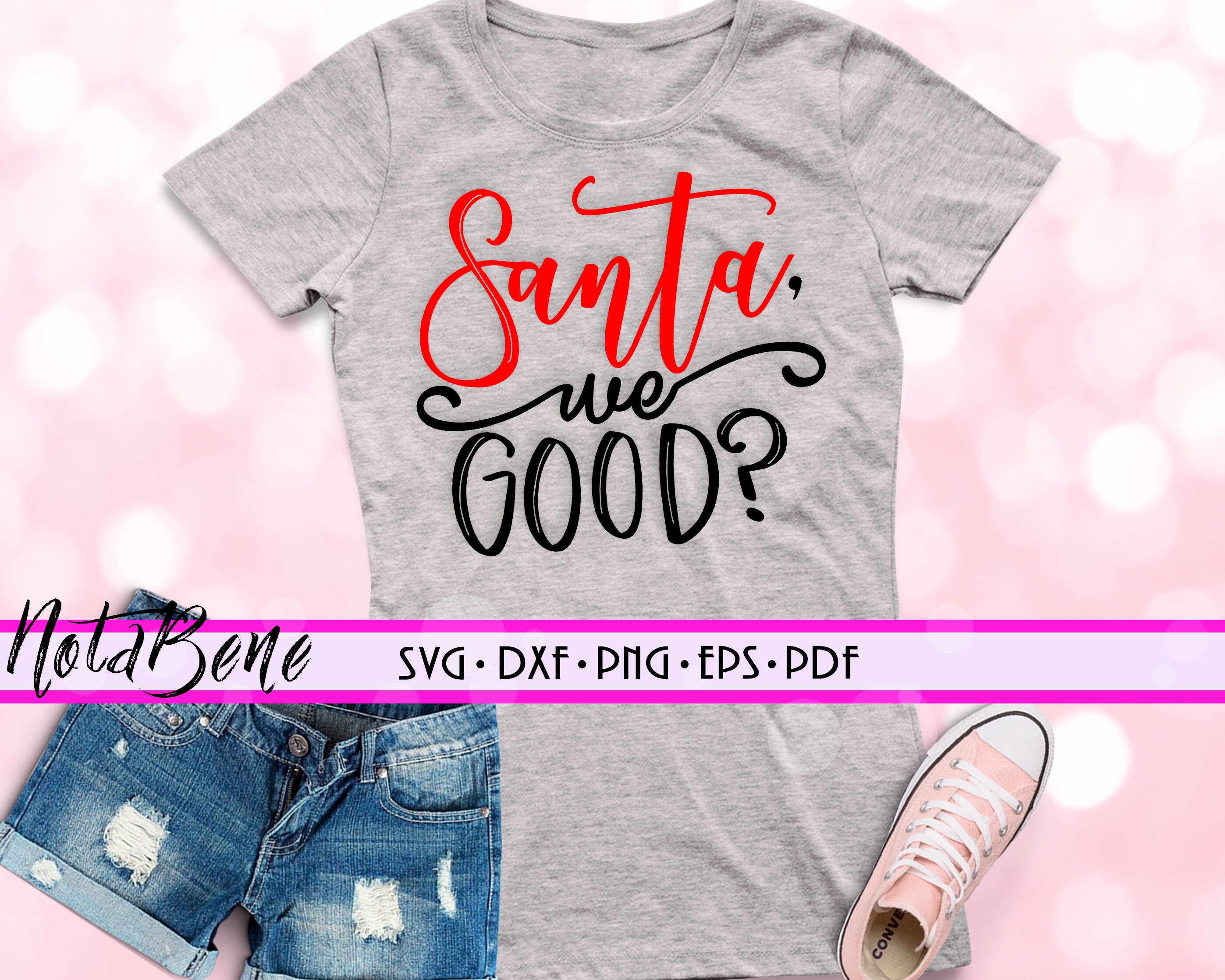 Santa We Good SVG Christmas Sayings Svg Santa Shirt Svg - Etsy