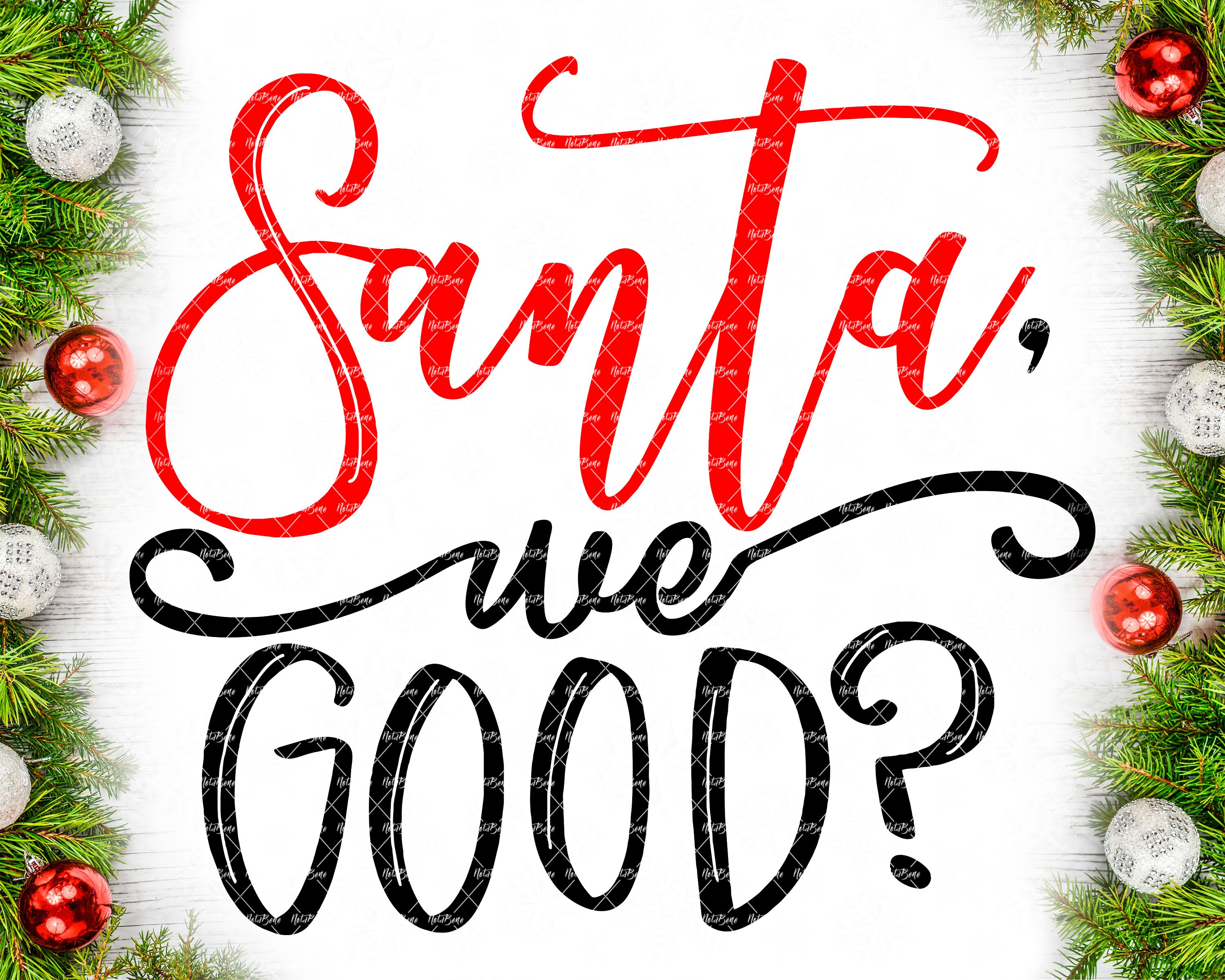 Santa We Good SVG Christmas Sayings Svg Santa Shirt Svg - Etsy