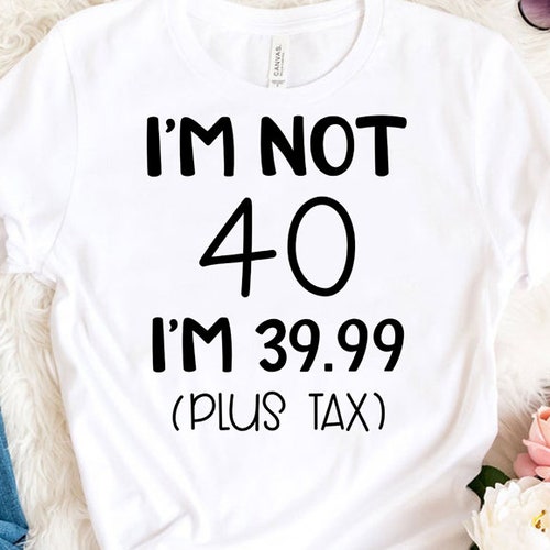I Am 39 Plus SVG PNG DXF Eps Digital File Birthday-40th - Etsy