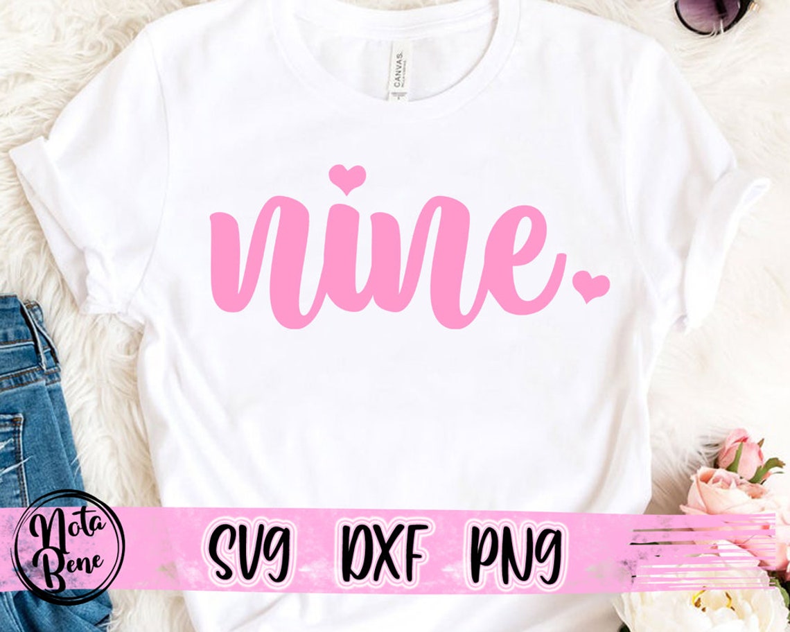 Nine SVG 9th Cute Nine Birthday SVG Baby girl birthday svg | Etsy