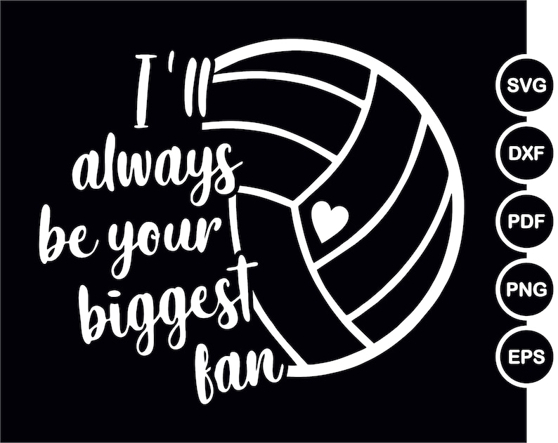 I'll Always Be Your Biggest Fan SVG Volleyball CHEER Cut - Etsy