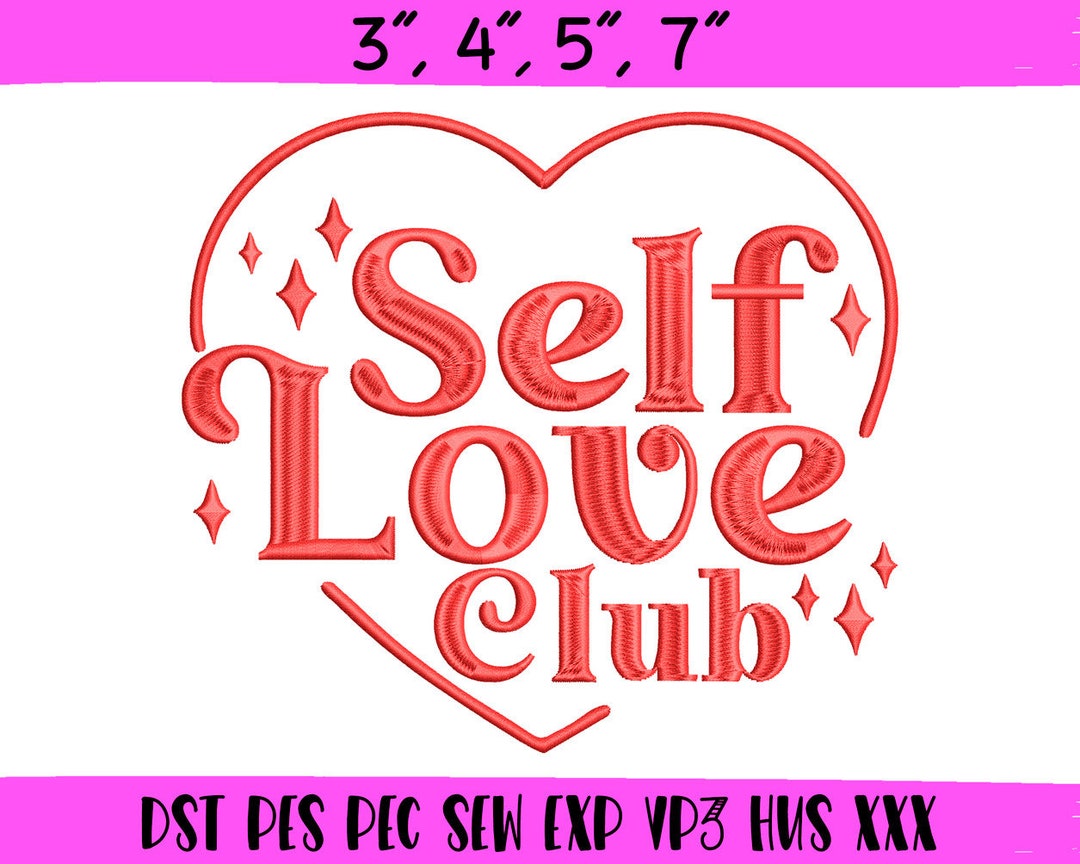 Self Love Club Machine Embroidery, Self Care Embroidery Patterns, Love ...