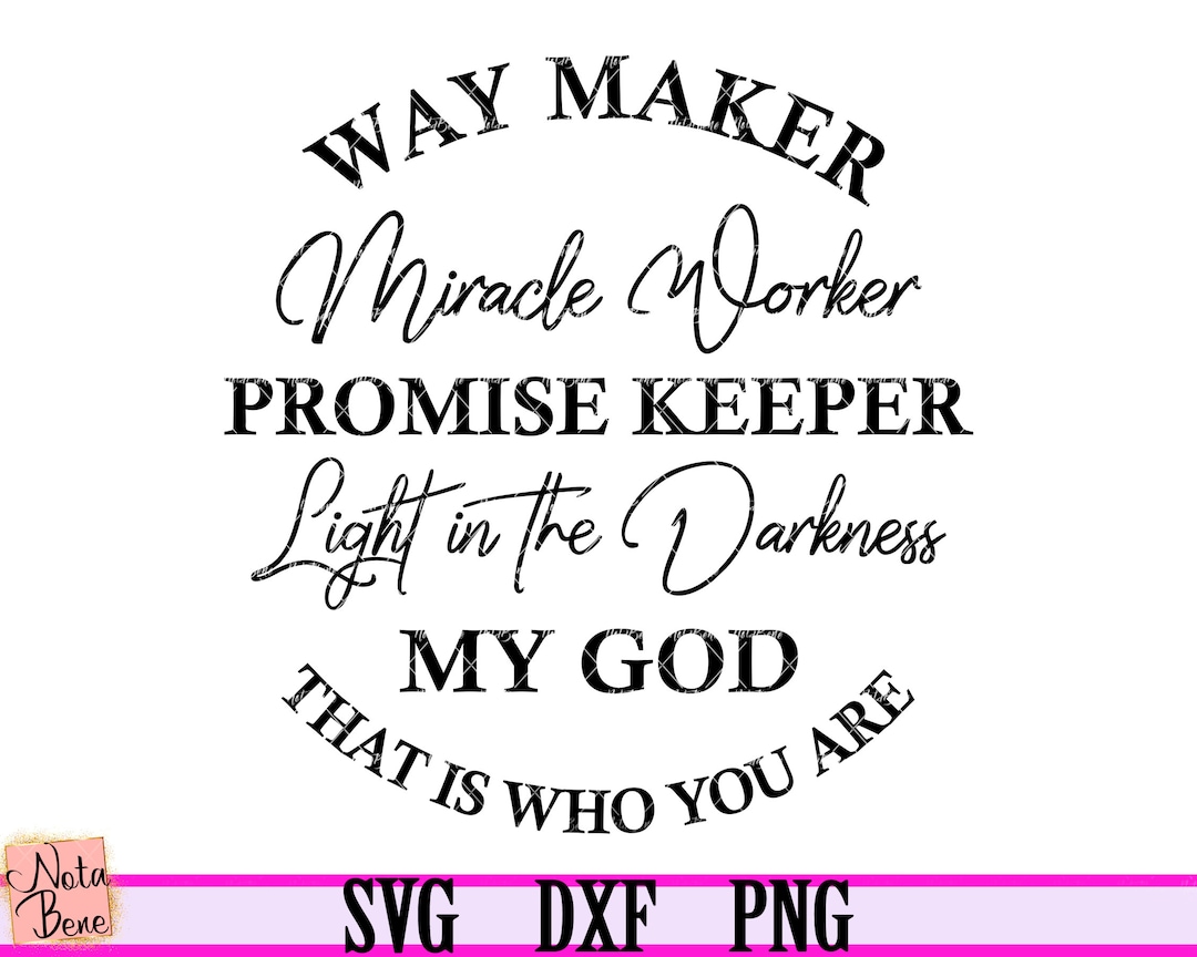 Waymaker SVG Cut File Miracle Worker SVG Promise Keeper Svg Faith SVG ...
