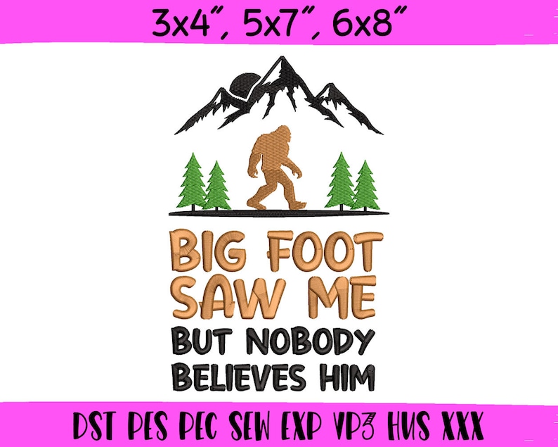 Bigfoot Saw Me Machine Embroidery, Sasquatch Embroidery Files (digital ...