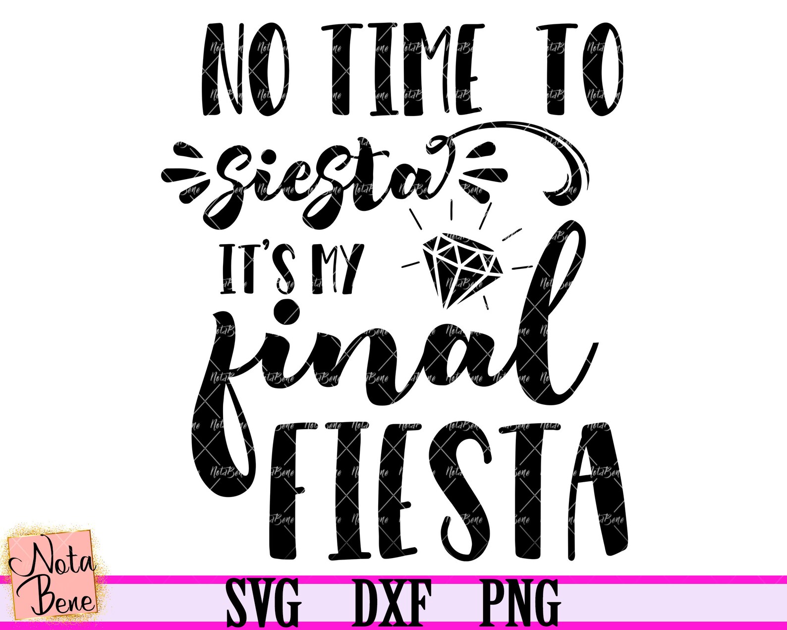 No Time to Siesta It's My Final Fiesta SVG Bachelorette | Etsy