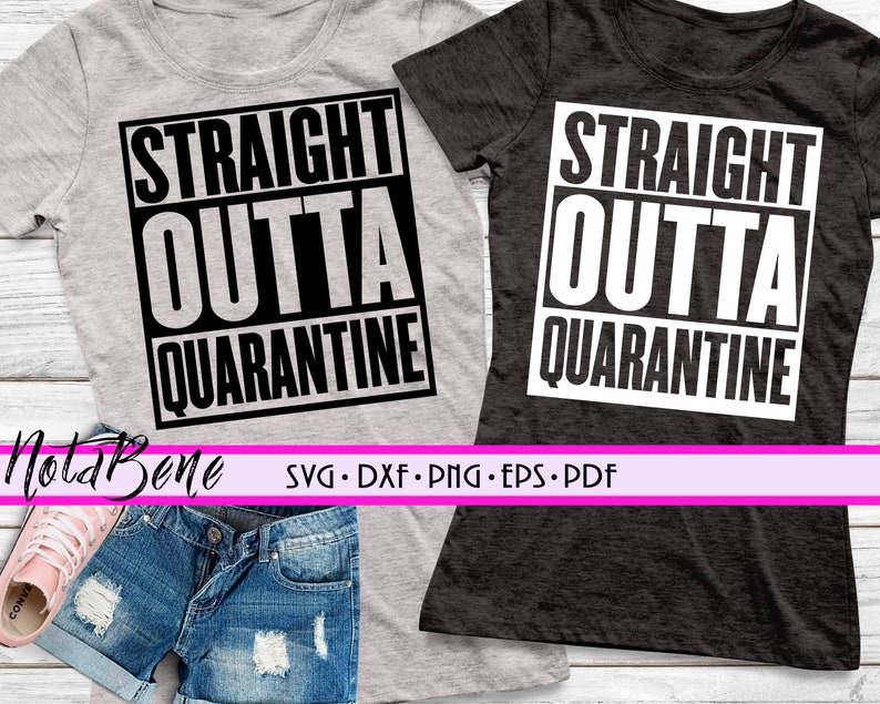 Straight Outta Svg Quarantine Svg Straight Out Of Etsy