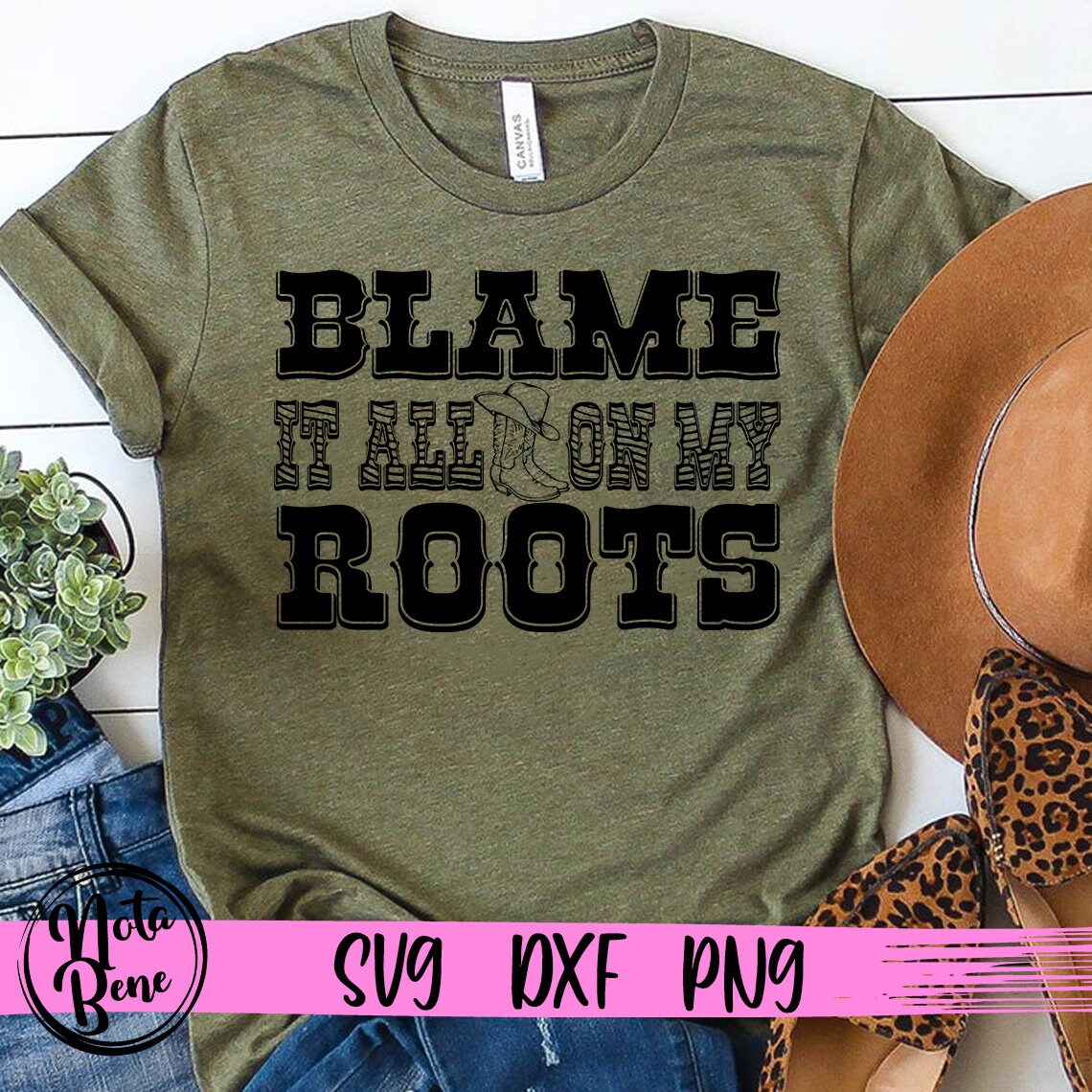 Blame It All on My Roots SVG Country SVG Southern SVG - Etsy
