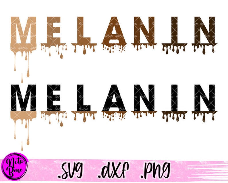 Melanin Svg Melanin Paint Drip Svg Melanin Color Shades Svg | Etsy