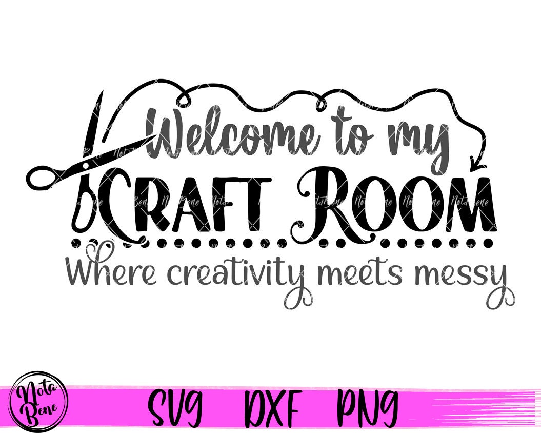 Welcome to My Craft Room SVG Cutting File Crafting SVG Funny | Etsy