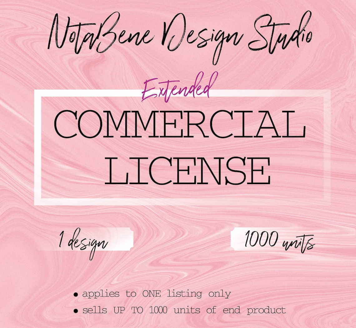 Extended Commercial License | 1 Design, 1000 Units - Etsy