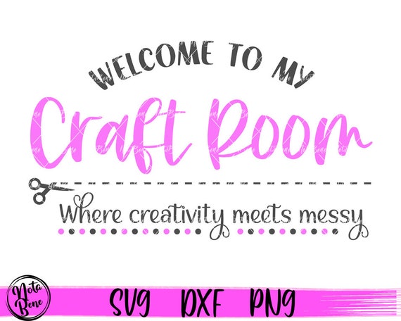 Welcome to My Craft Room SVG Cutting File Crafting SVG | Etsy