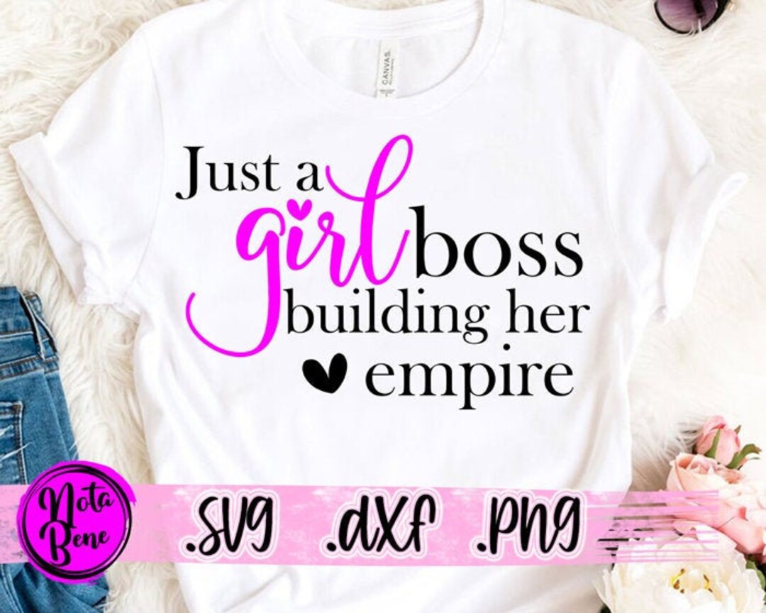 Just a Girl Boss Building Her Empire SVG Feminist Svg Mom - Etsy