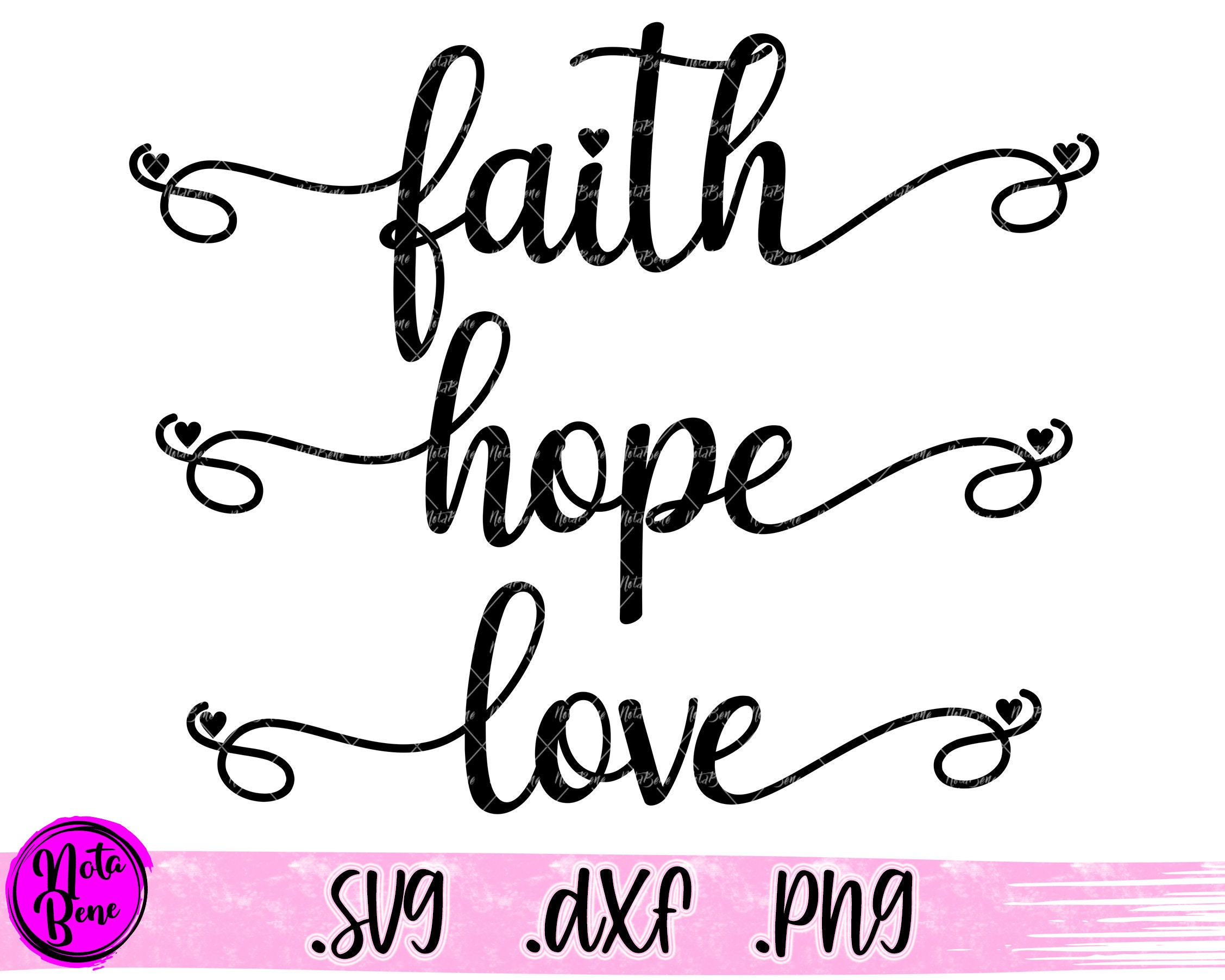 3 SVG Faith Hope Love SVG Cut File Faith SVG Heart Svg God | Etsy