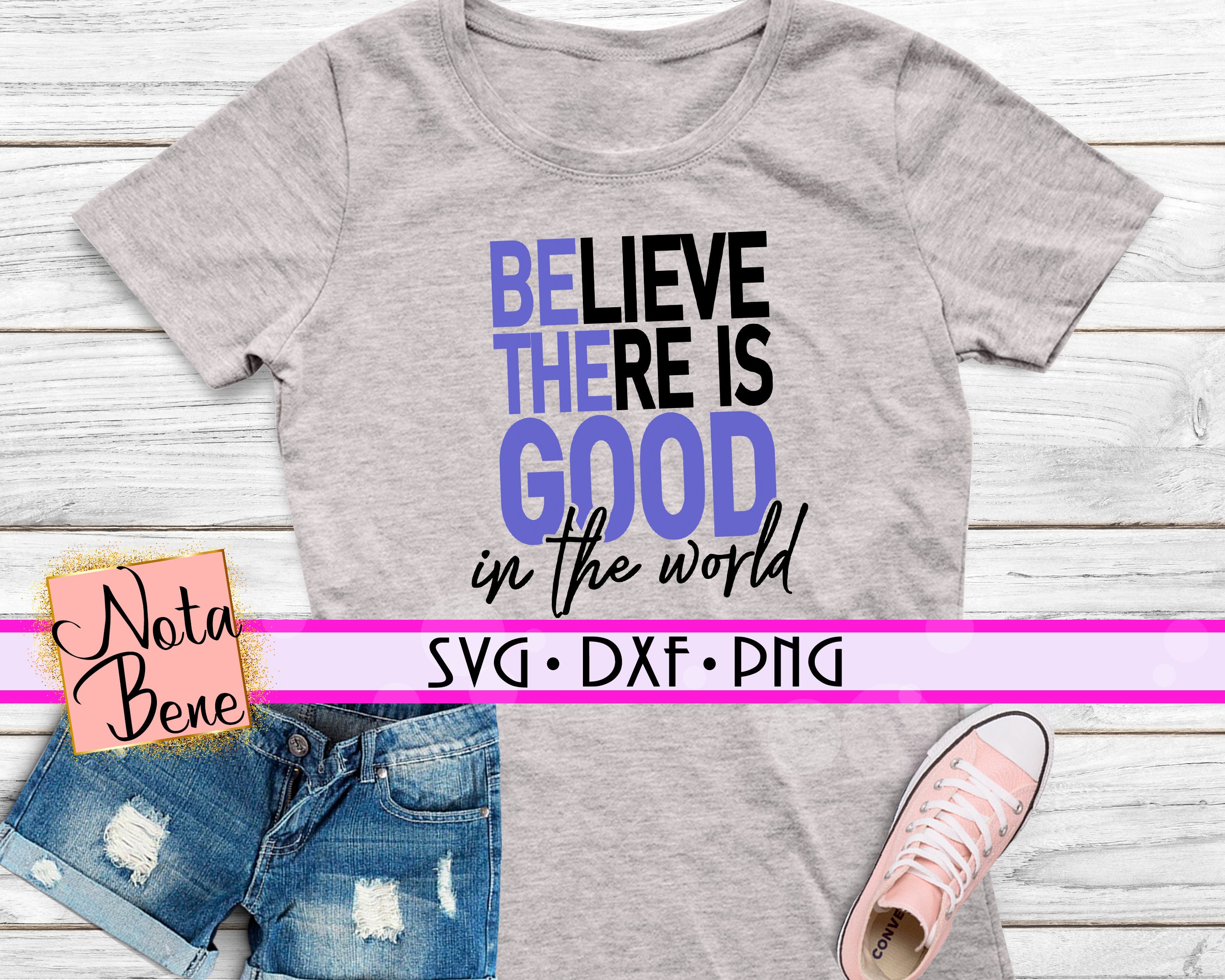 4 SVG Files Be the Good SVG Believe There is Good in the World | Etsy