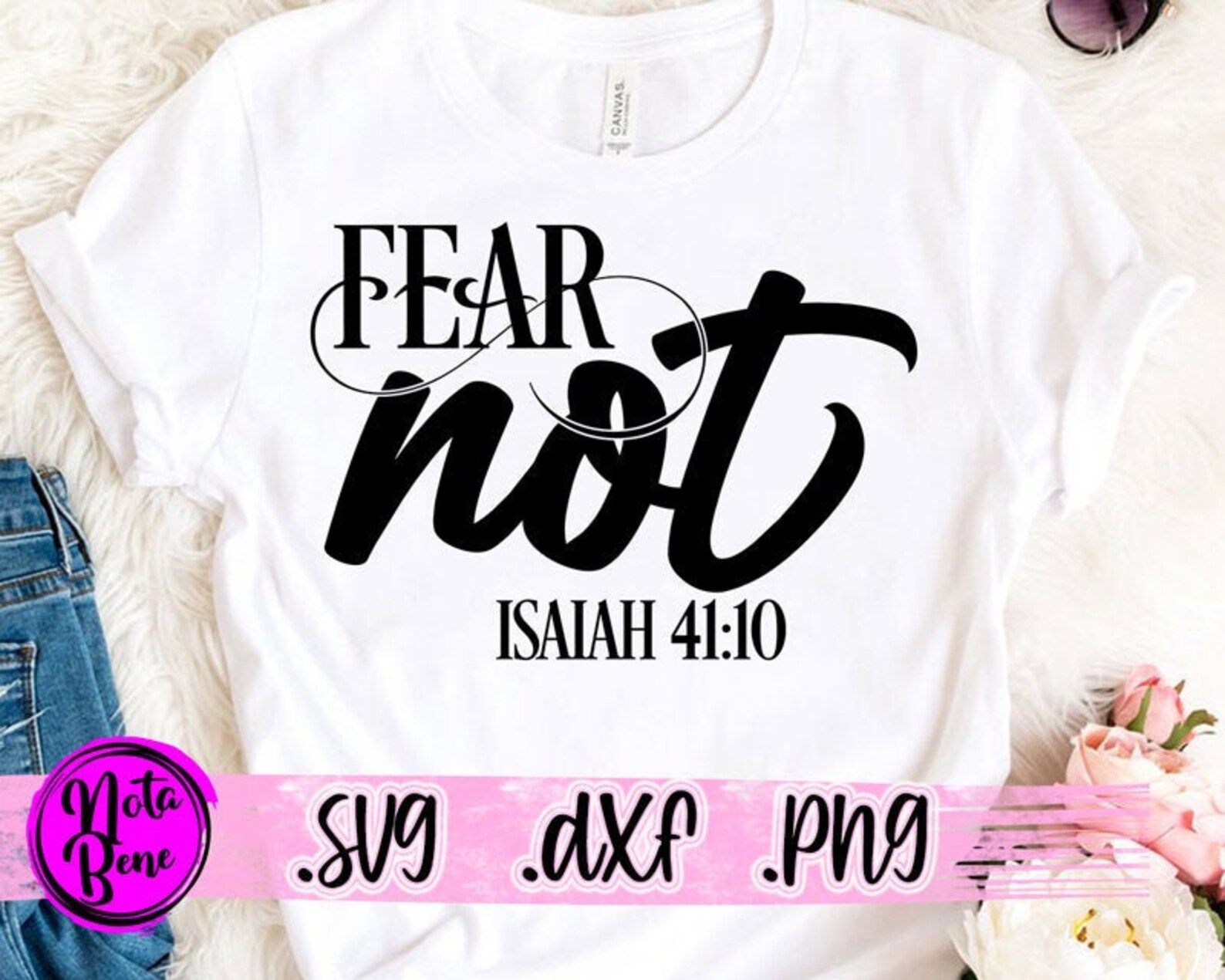Fear Not SVG PNG Cross Isaiah 41 10 God Religious - Etsy