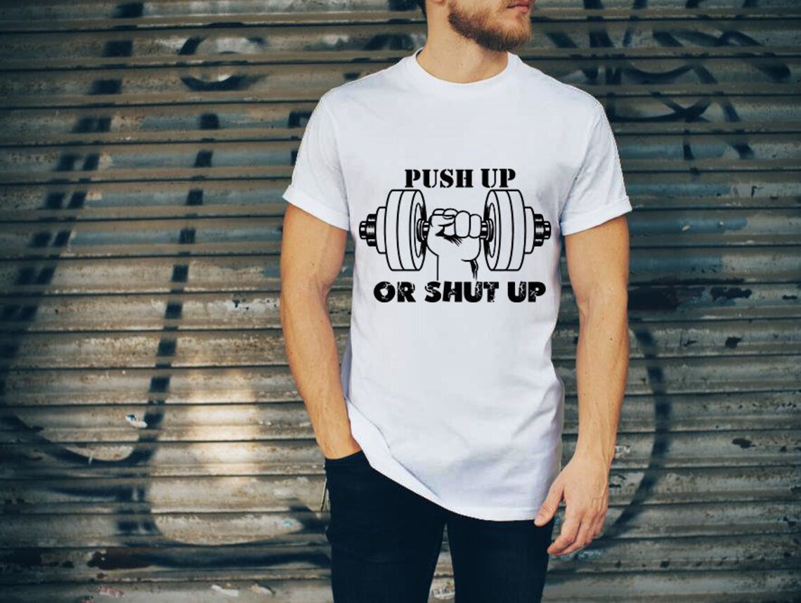 Push up or Shut up SVG Gym Workout Barbell SVG Cricut - Etsy