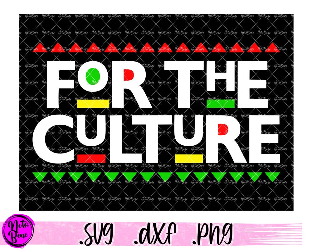 For the Culture SVG PNG Vector Cut File Cricut - Etsy