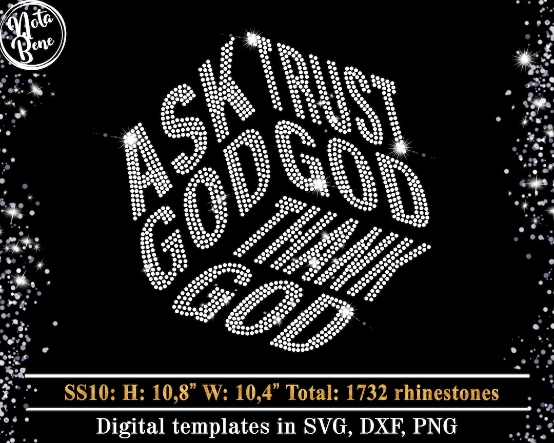God Rhinestone Template SVG, Ask God Thank God Bling Svg, Trust God Svg ...
