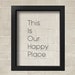 TRANSPARENT This is Our Happy Place Poster Home Decor Home Wall Art ...