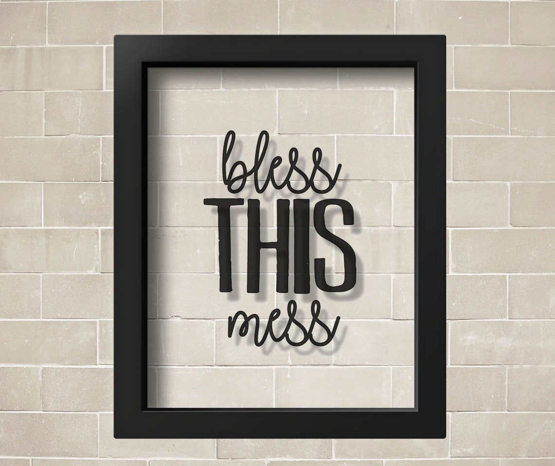 TRANSPARENT Bless This Mess Sign Wall Art Quotes Playroom Art ...