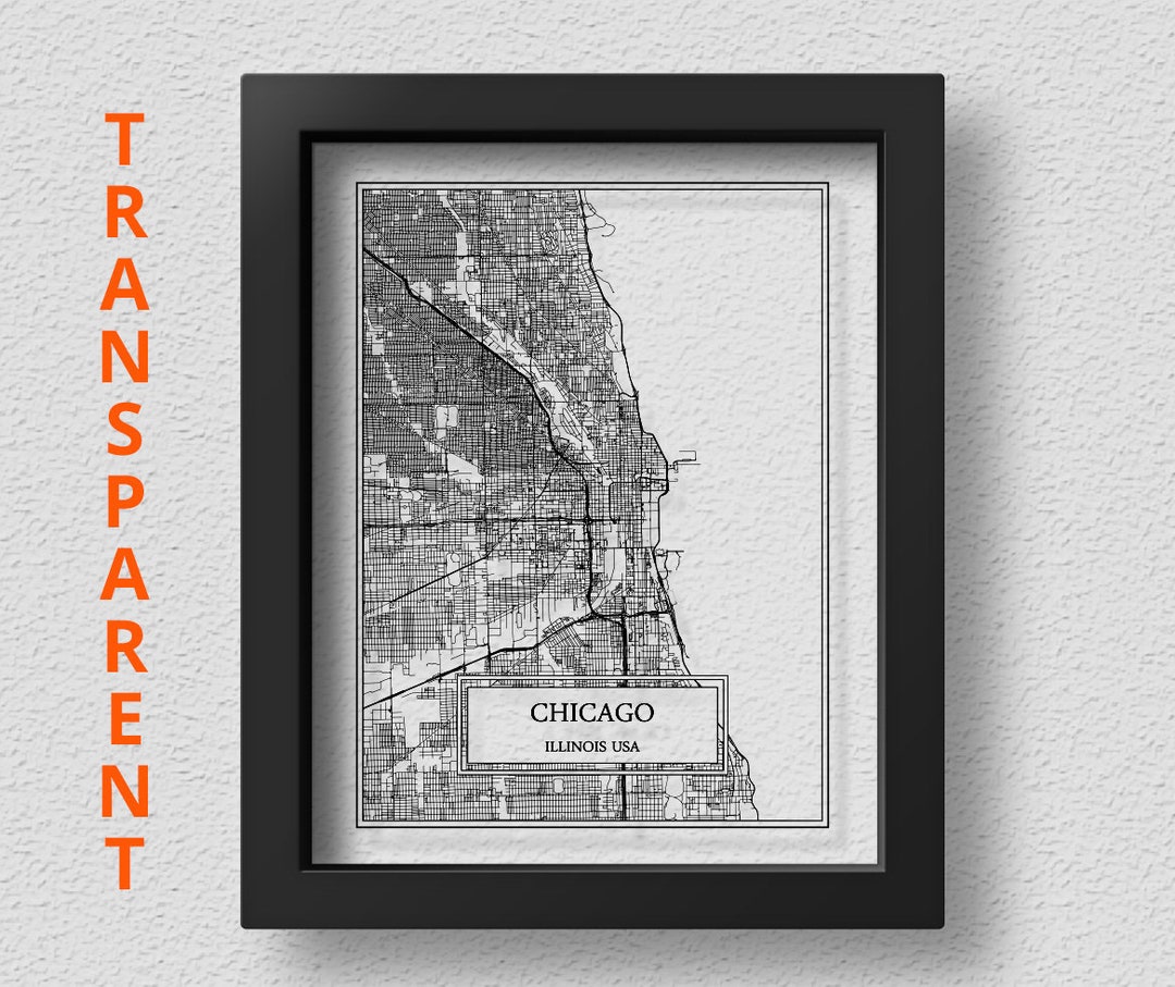 TRANSPARENT Chicago City Map Detailed Chicago Map Chicago Wall Art ...