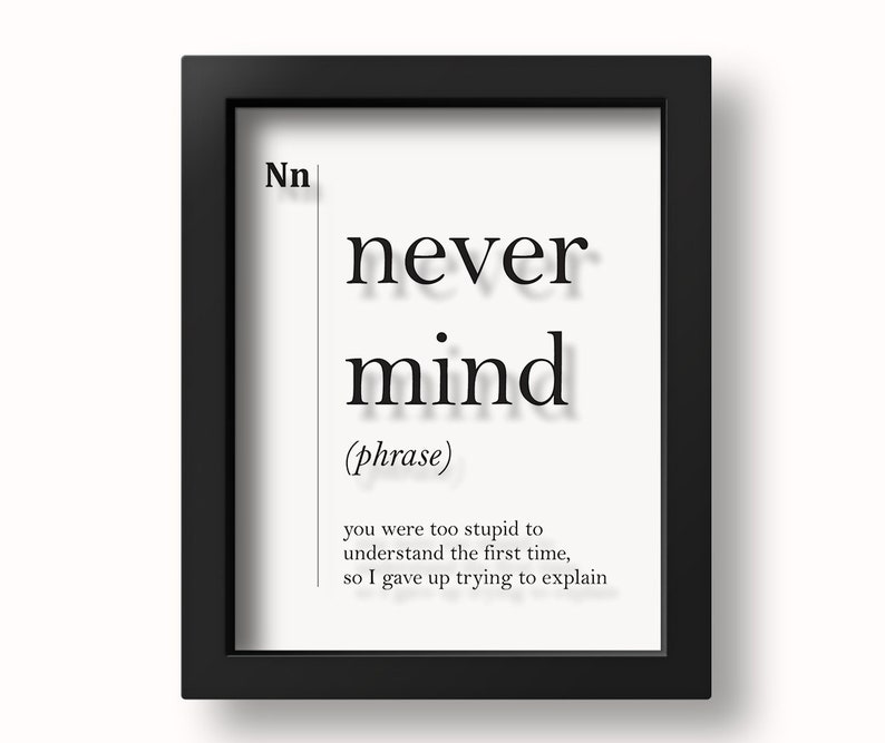 TRANSPARENT Never Mind Definition Print Dorm College Decor | Etsy