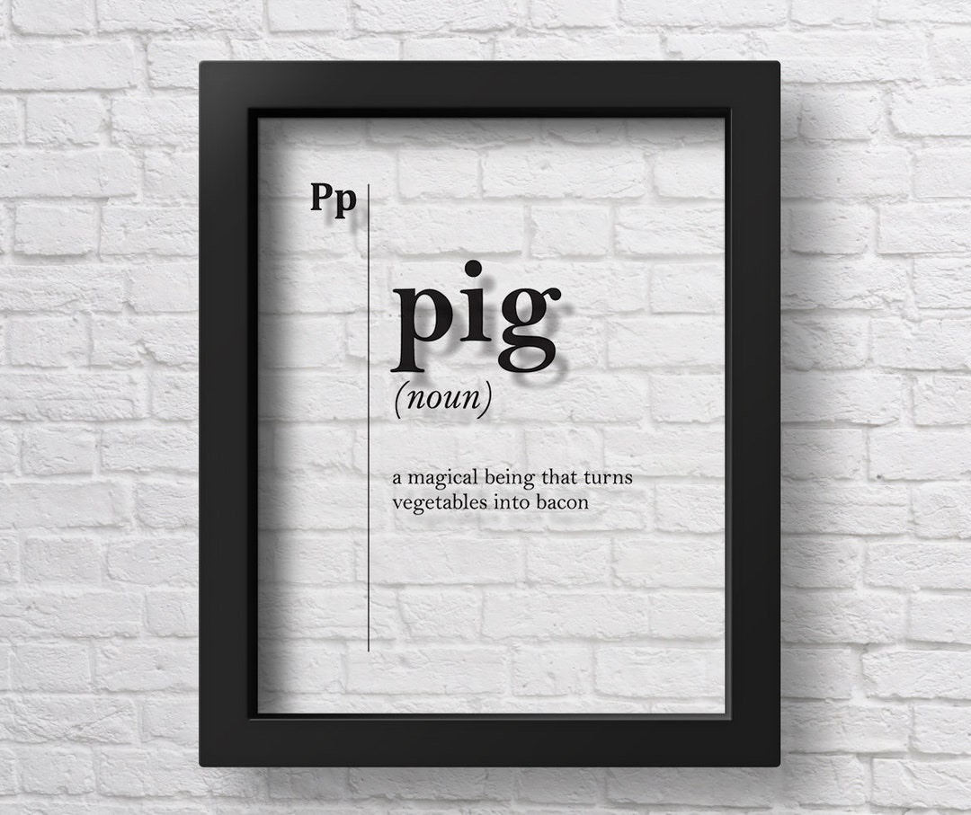 TRANSPARENT Funny Pig Definition Funny Wall Art Food Lover Gift Kitchen ...