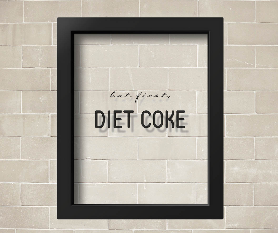 TRANSPARENT but First Diet Coke Office Decor Diet Coke Print Bar Sign ...