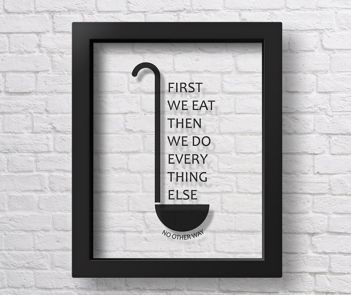 TRANSPARENT First We Eat Poster Kitchen Print Kitchen Decor Mom Gift ...