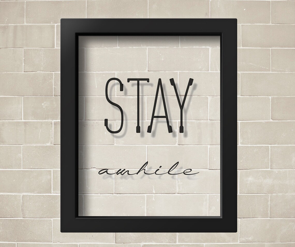 TRANSPARENT Stay Awhile Poster Modern Minimalist Stay Awhile Print Wall ...
