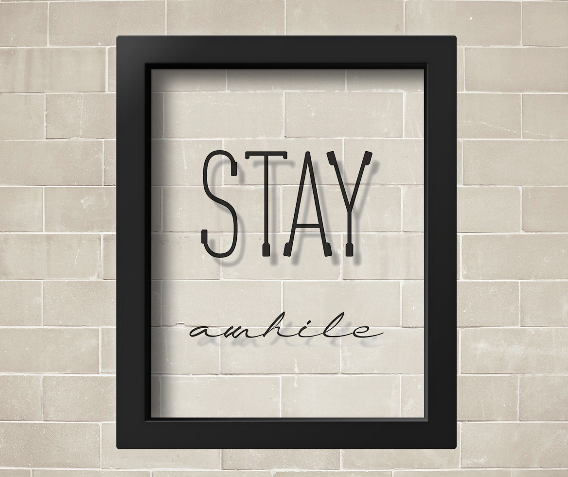 TRANSPARENT Stay Awhile Poster Modern Minimalist Stay Awhile Print Wall ...