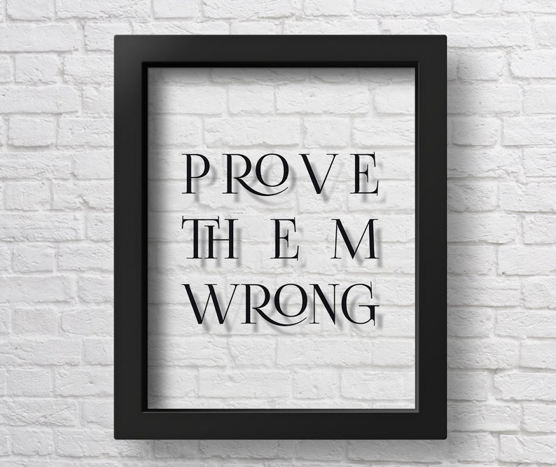 TRANSPARENT Prove Them Wrong Poster Lawyer Gift Office Decor - Etsy
