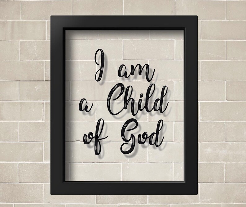 TRANSPARENT I Am A Child of God Poster Bible Verse Print Scripture Wall ...