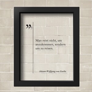 TRANSPARENT Goethe Quote Goethe Poster Deutsche Zitaten German Quote ...
