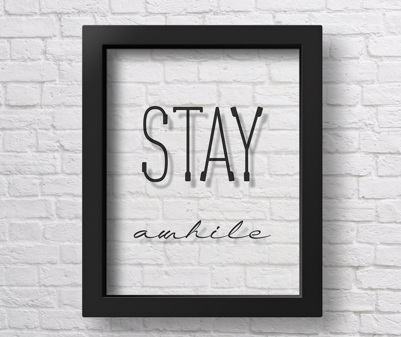 TRANSPARENT Stay Awhile Poster Modern Minimalist Stay Awhile Print Wall ...